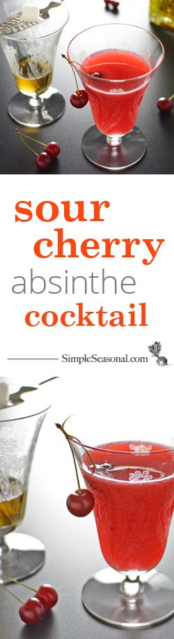 Sour Cherry Absinthe Cocktail - Simple Seasonal